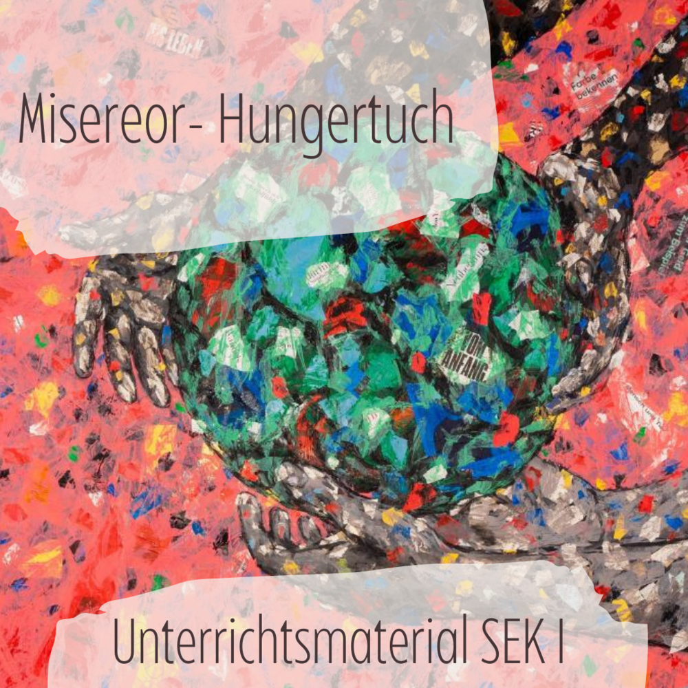 Misereor Hungertuch - Unterrichtsmaterialien | Bistum Speyer